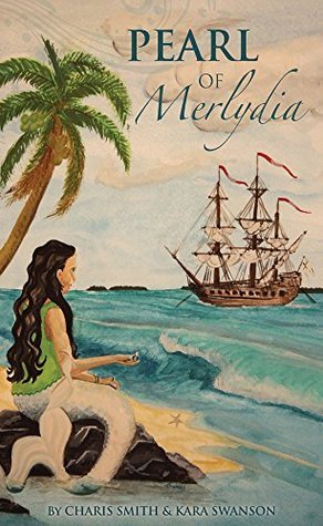 Pearl of Merlydia by Charis Smith | Goodreads