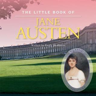 Little Book of Jane Austen (Little Books) by Pat Morgan | Goodreads
