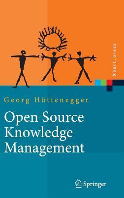 Open Source Knowledge Management (Xpert.press) by Georg Hüttenegger ...
