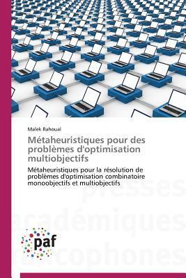 Métaheuristiques pour des problèmes d'optimisation multiobjectifs ...