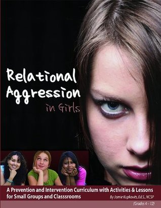 Relational Aggression in Girls by Jamie Kupkovits | Goodreads
