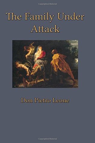 Family under Attack by Don Pietro Leone | Goodreads