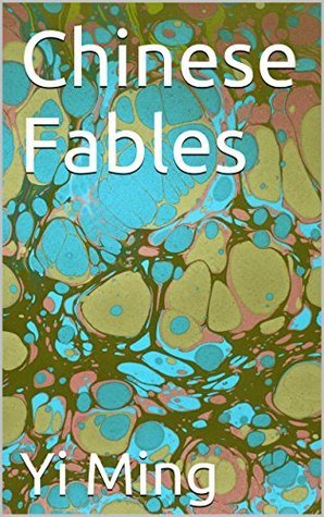 ZHONG GUO GU DAI YU YAN: 中国古代寓言 by Yi Ming | Goodreads