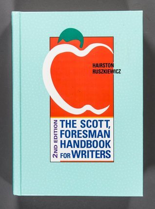 The Scott, Foresman handbook for writers by John J. Ruszkiewicz | Goodreads