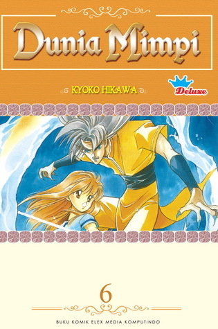 Dunia Mimpi 6 by Kyoko Hikawa | Goodreads