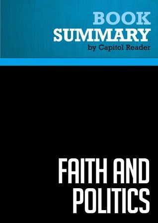 Summary: Faith and Politics: Review and Analysis of John Danforth's ...
