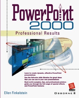 PowerPoint 2000 Professional Results by Ellen Finkelstein | Goodreads