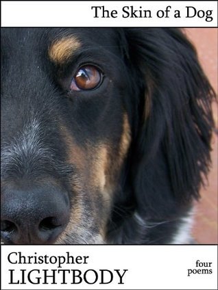 The Skin of a Dog by Christopher Lightbody | Goodreads