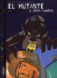 El Mutante y Otros Cuentos (Spanish Edition) by Ricardo Mariño | Goodreads