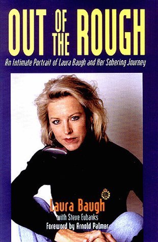 Out of the Rough: An Intimate Portrait of Laura Baugh and Her Sobering ...