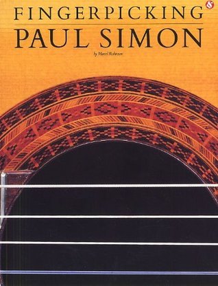 FINGERPICKING PAUL SIMON TAB by Various | Goodreads