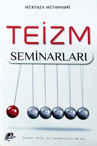 Teizm Seminarları by Morteza Motahhari | Goodreads