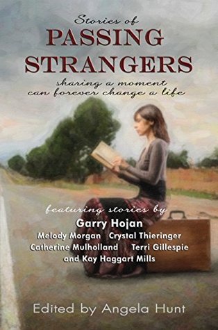 Stories of Passing Strangers: Sharing a moment can forever change a ...