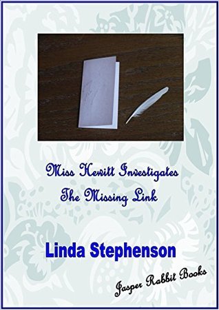 Miss Hewitt Investigates the Missing Link: Miss Hewitt Investigates ...