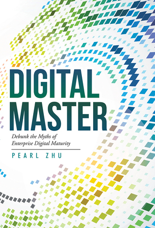 Digital Master by Pearl Zhu | Goodreads