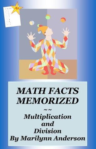 MATH FACTS MEMORIZED ~~ Multiplication and Division ~~ How to Make and ...