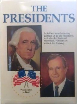 The Presidents: Washington to Bush by Sam J. Patrick | Goodreads