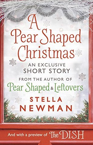 A Pear Shaped Christmas by Stella Newman | Goodreads