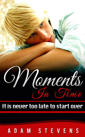 Moments in Time: It is never too late to start over by Adam Stevens ...