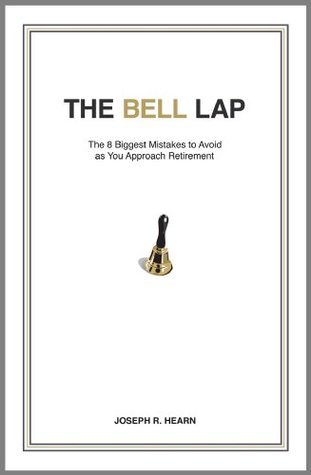The Bell Lap: The 8 Biggest Mistakes to Avoid as You Approach ...