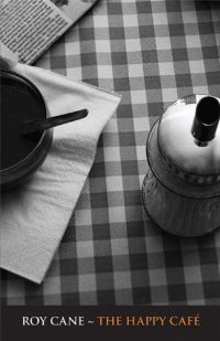 The Happy Cafe by Roy Cane | Goodreads
