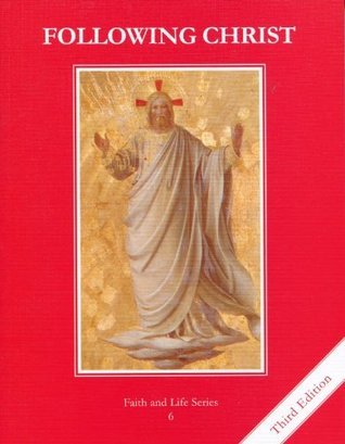 FOLLOWING CHRIST Faith and Life Series Book Six by Faith and Life ...