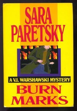 Burn Marks by Sara Paretsky | Goodreads