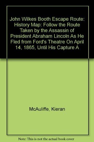 John Wilkes Booth Escape Route: History Map: Follow the Route Taken by ...