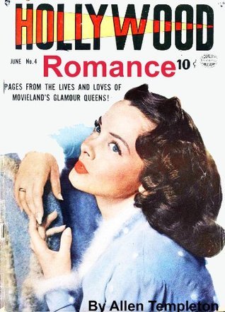 Hollywood Romance Comics: 1950 Love Comics For Teens by Allen Templeton ...