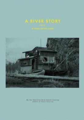 A River Story by Anna Odessa Linzer | Goodreads
