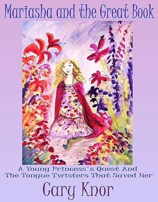 Mariasha and the Great Book: A Young Princess's Quest and the Tongue ...
