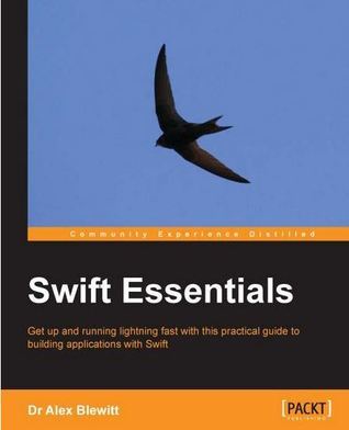 Swift Essentials by Alex Blewitt | Goodreads
