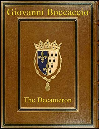 The Decameron (Illustrated) by Giovanni Boccaccio | Goodreads