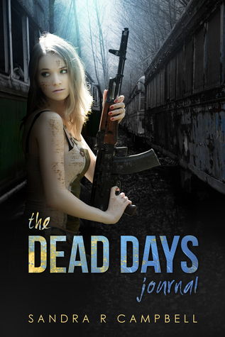 The Dead Days Journal : Volume 1 by Sandra R. Campbell | Goodreads