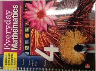 Everyday Mathematics, Grade 4, Vol. 1, Teacher's Lesson Guide, Common ...