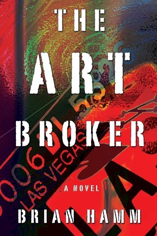 The Art Broker by Brian Hamm | Goodreads