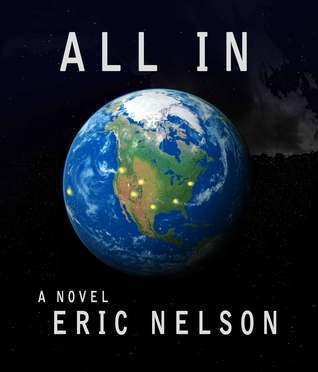All In by Eric G. Nelson | Goodreads