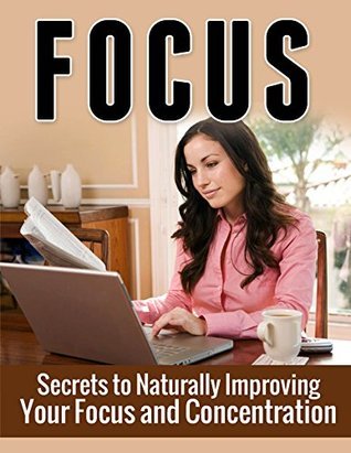 How to Concentrate: A Beginner’s 30-Minute Quick Start Guide For Work ...