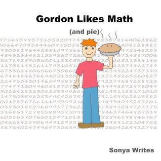 Gordon Likes Math by Sonya Writes | Goodreads