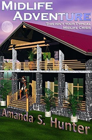 Midlife Adventure: This is not your typical Midlife Crisis by Amanda ...