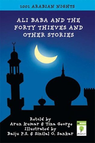 Ali Baba and the Forty Thieves and Other Stories: 1001 Arabian Nights ...