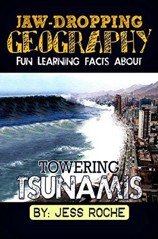 Jaw-Dropping Geography: Fun Learning Facts About Towering Tsunamis ...