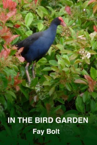 In the Bird Garden by Fay Bolt | Goodreads