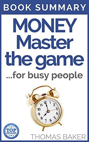 MONEY Master the Game: Book Summary - Tony Robbins - 7 Simple Steps to ...