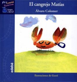 El cangrejo Matías by Álvaro Colomer | Goodreads