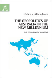 The Geopolitics of Australia in the New Millennium: The Asia-Pacific ...