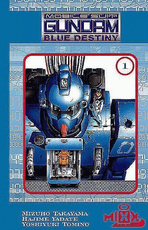 Mobile Suit Gundam Blue Destiny 1 by Yoshiyuki Tomino | Goodreads