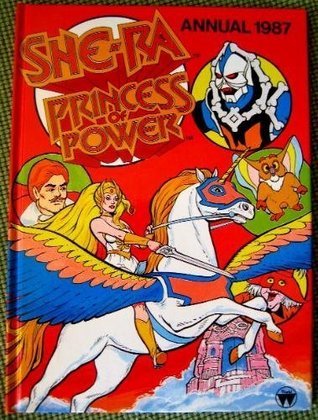 She-Ra Princess of Power Annual 1987 by Anonymous | Goodreads
