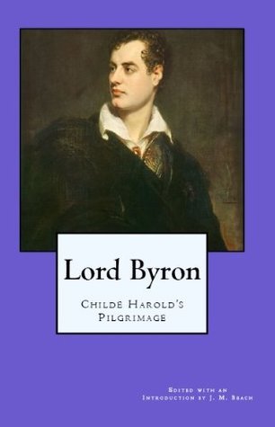 Lord Byron: Childe Harold’s Pilgrimage (Annotated) by Lord Byron ...