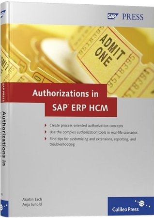 Authorizations in SAP ERP HCM: Design, Implementation, Operation by ...